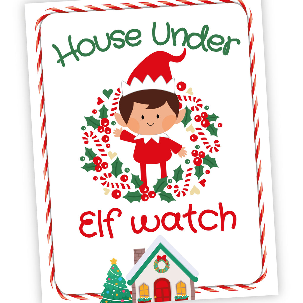 Christmas Elf Sign - House Under Elf Watch – PrinterFairy
